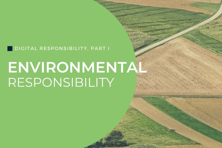 Digital is Not Always Green: 5 Ways to Be Environmentally Responsible ...
